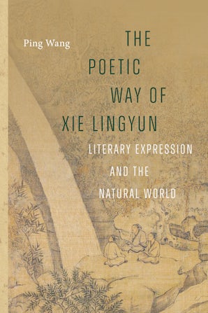 The Poetic Way of Xie Lingyun